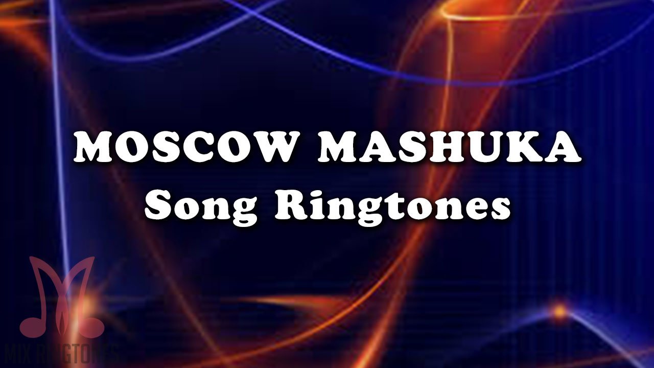 Moscow Mashuka Yo Yo Honey Singh & Neha Kakkar Song Ringtone - Mp3 Ringtones Download for Mobile ...